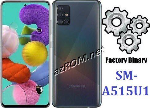 STOCK ROM (SM-A515U1) Repair Firmware Samsung Galaxy A51 – azROM.net