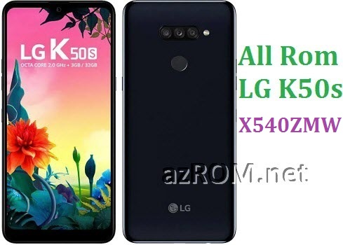 New Stock Rom LG K50s (X540ZMW) Official Firmware – azROM.net