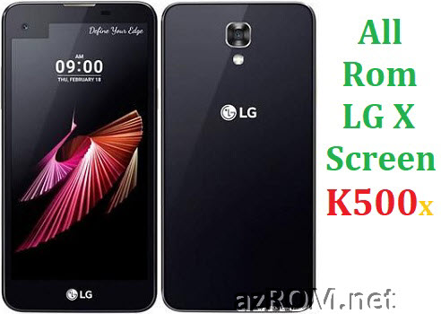 Stock Rom LG X Screen / Dual (K500…) Official Firmware – azROM.net