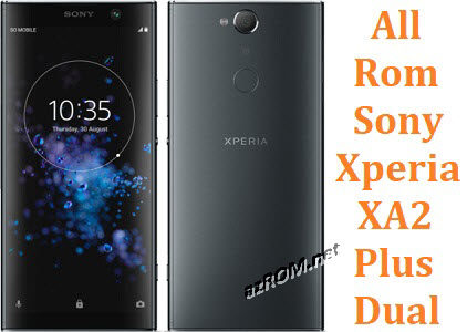 Rom Sony Xperia XA2 Plus Dual (H4413 / H4493) FTF Firmware Lock Remove ...