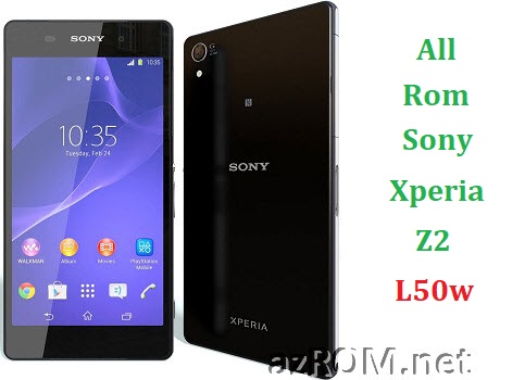 Rom Sony Xperia Z2 (L50w) FTF Firmware Lock Remove File – azROM.net